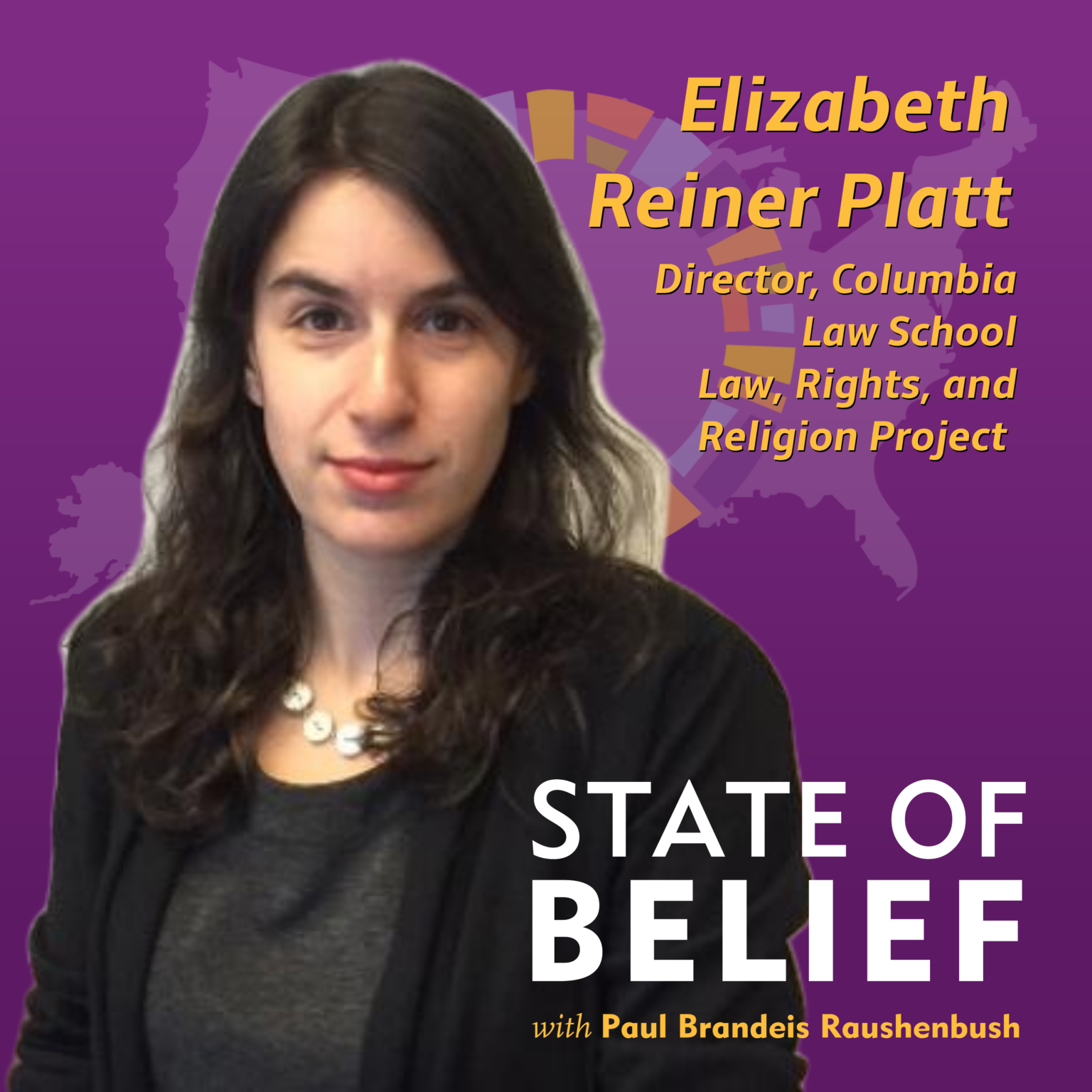 Elizabeth Reiner Platt, Columbia Law School Law, Rights, and Religion ...