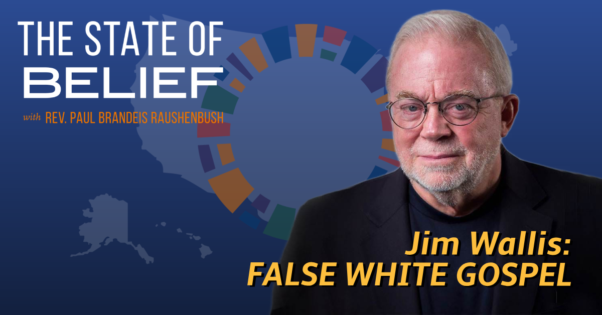Jim Wallis: False White Gospel