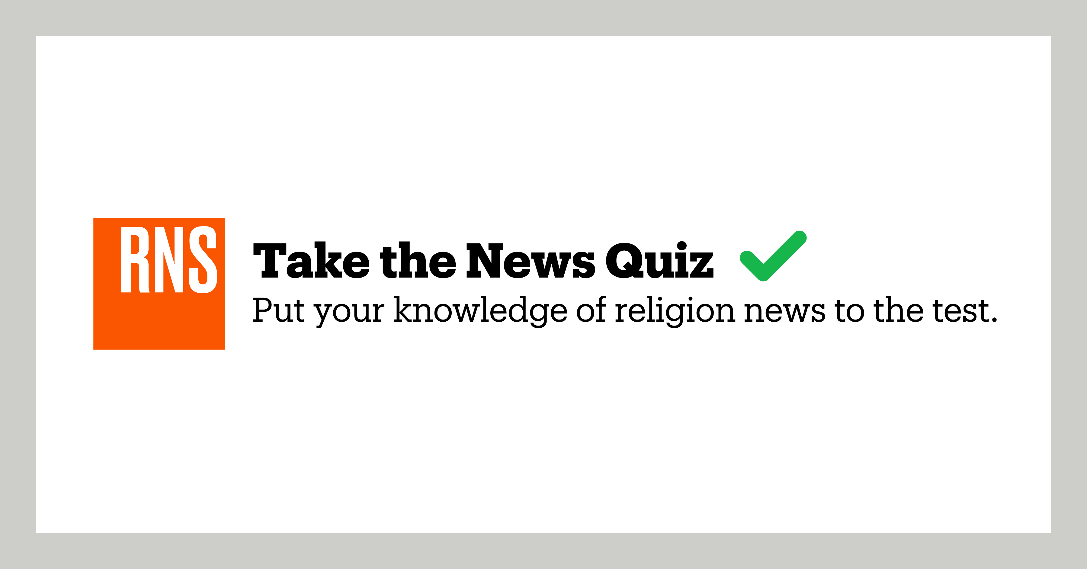 Take the RNS news quiz | RNS