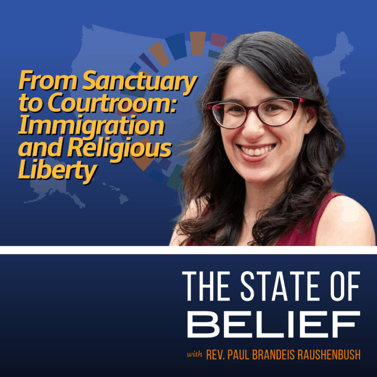 From Sanctuary to Courtroom: Immigration and Religious Liberty with ...